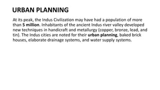 INDUS VALLEY CIVILIZATION | PPTX
