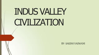 Discover Ancient Indus Valley Civilization | PPT