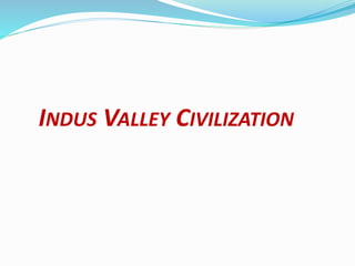 Indus valley civilization slides | PPTX