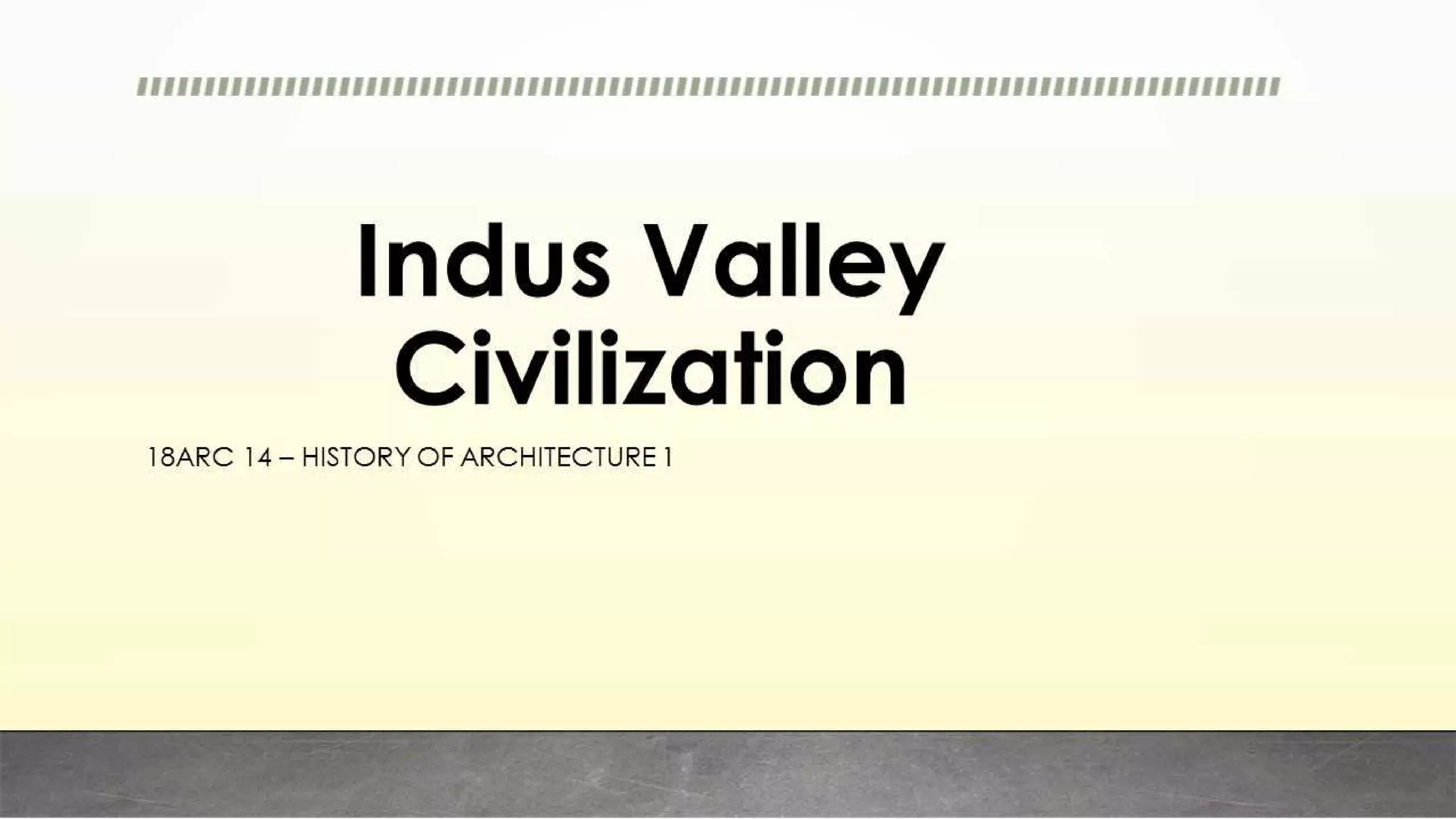 Indus valley Civilization | PPT