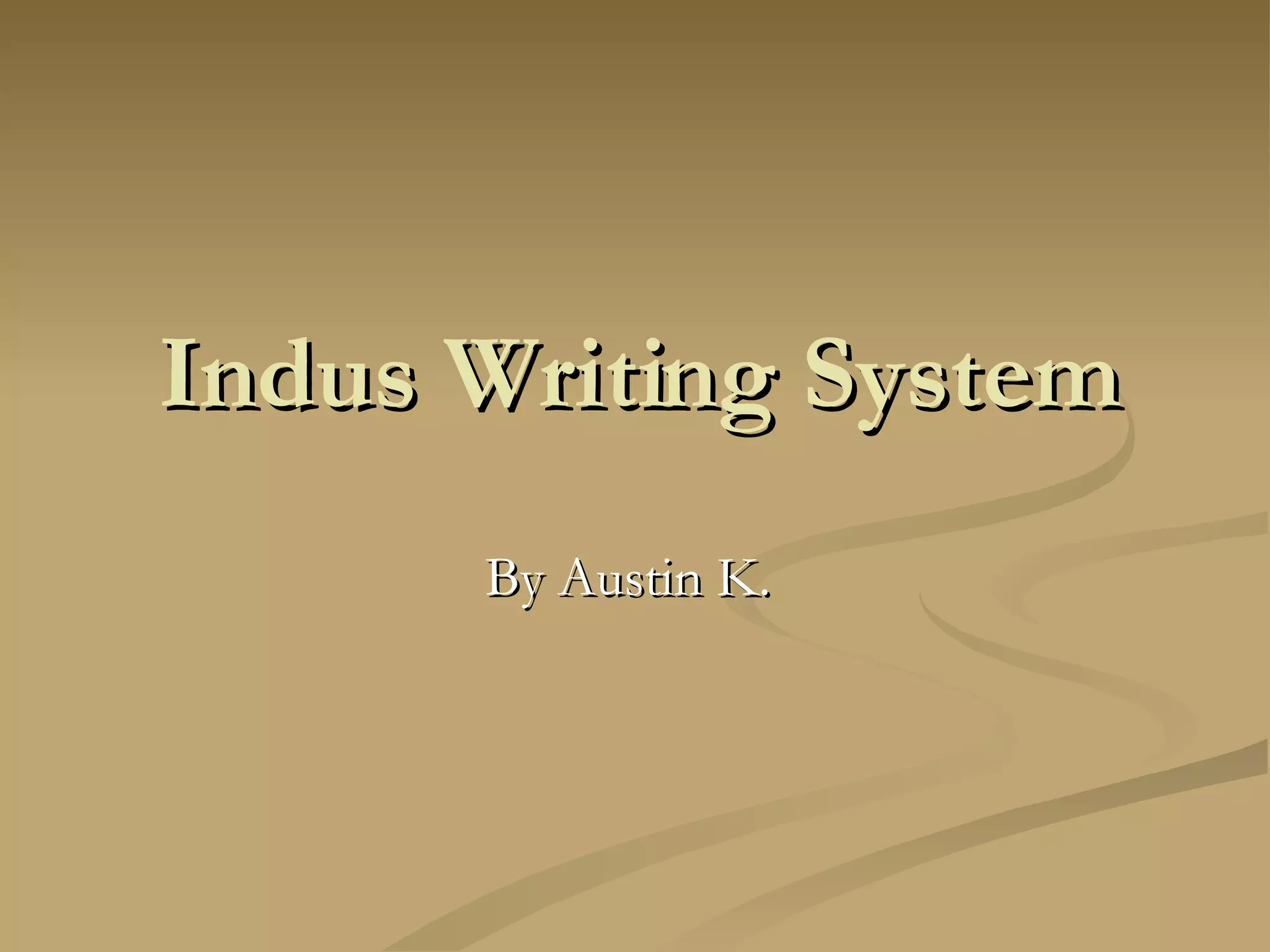 Indus Writing System Austin | PPT
