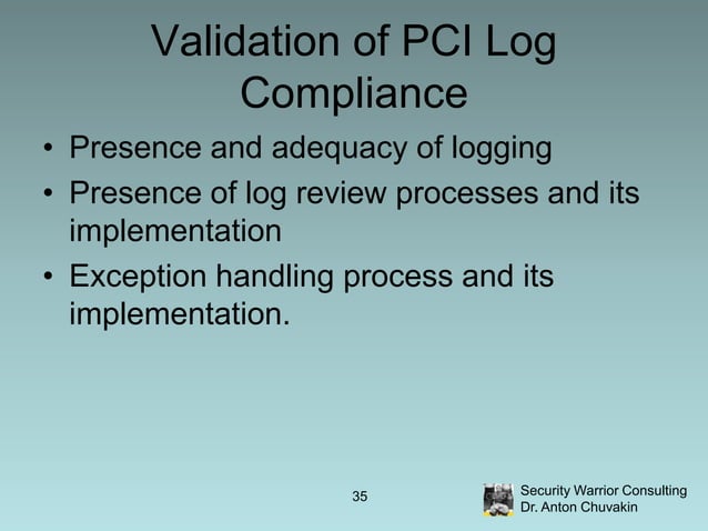 PCI DSS and Logging: What You Need To Know by Dr. Anton Chuvakin | PPTX ...