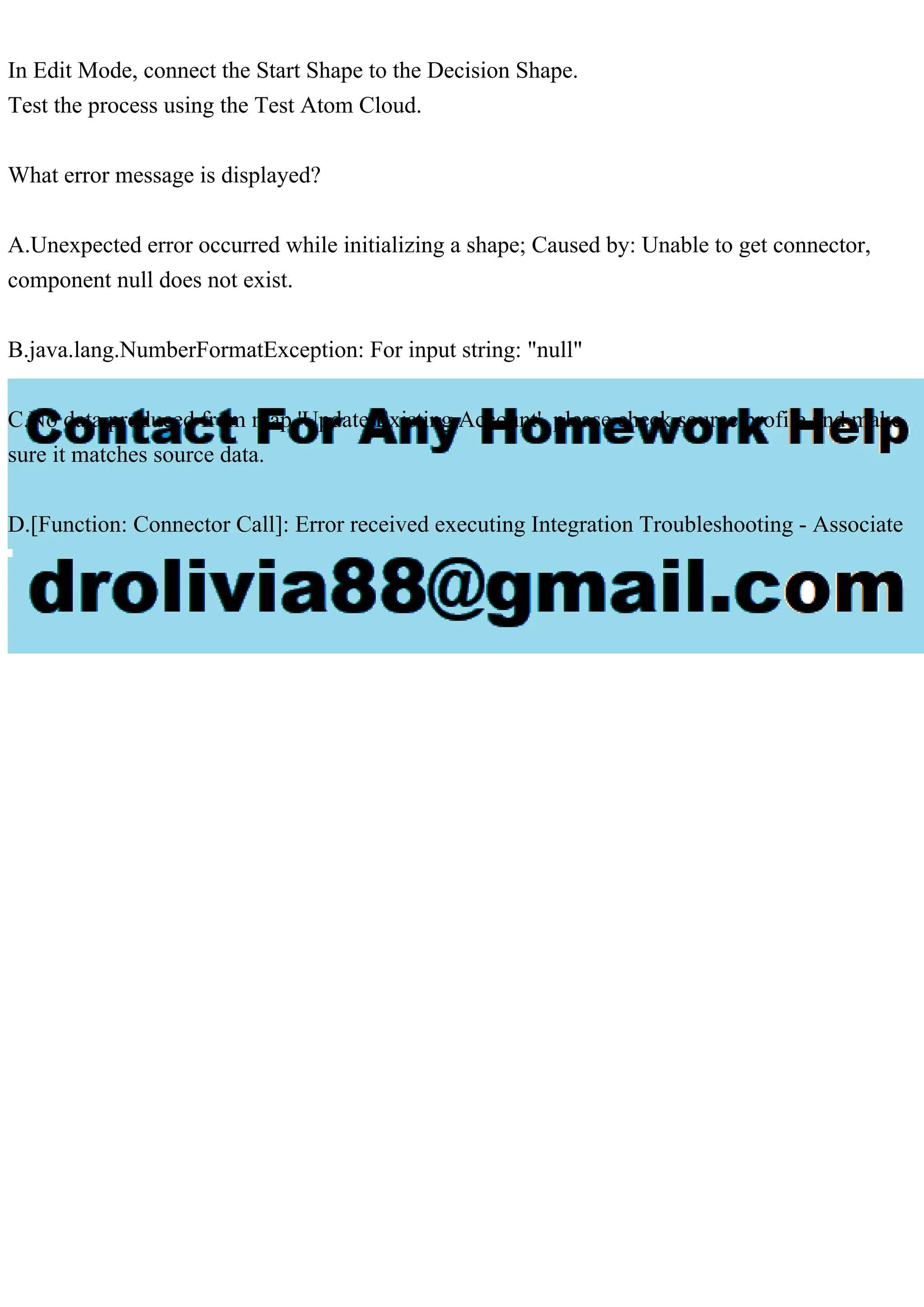 In Edit Mode, connect the Start Shape to the Decision Shape.Test t.pdf