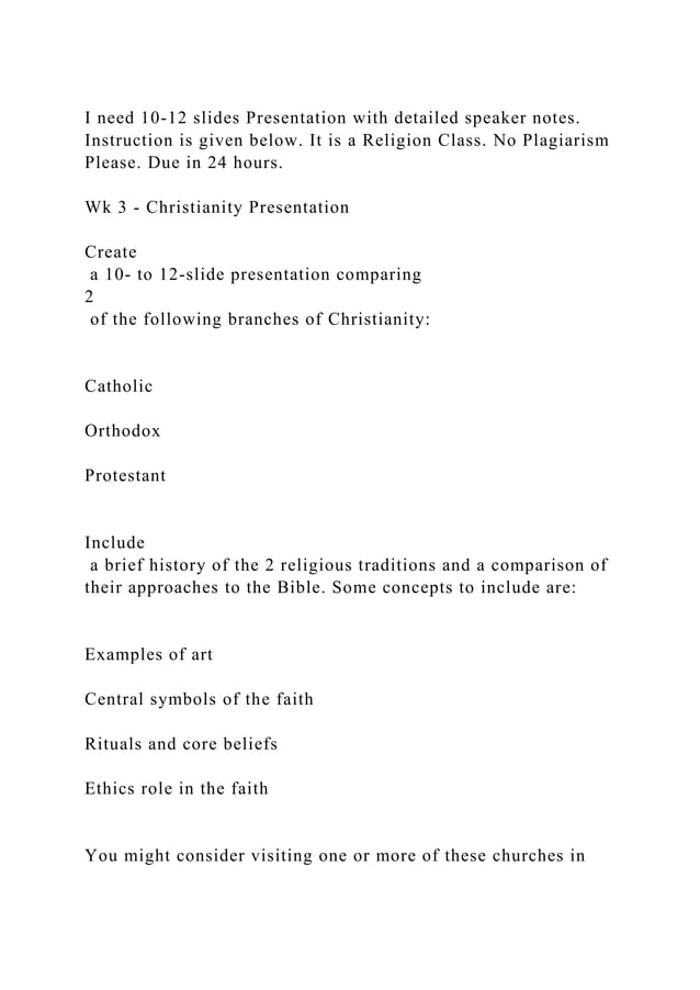 I need 10-12 slides Presentation with detailed speaker notes. Instru.docx