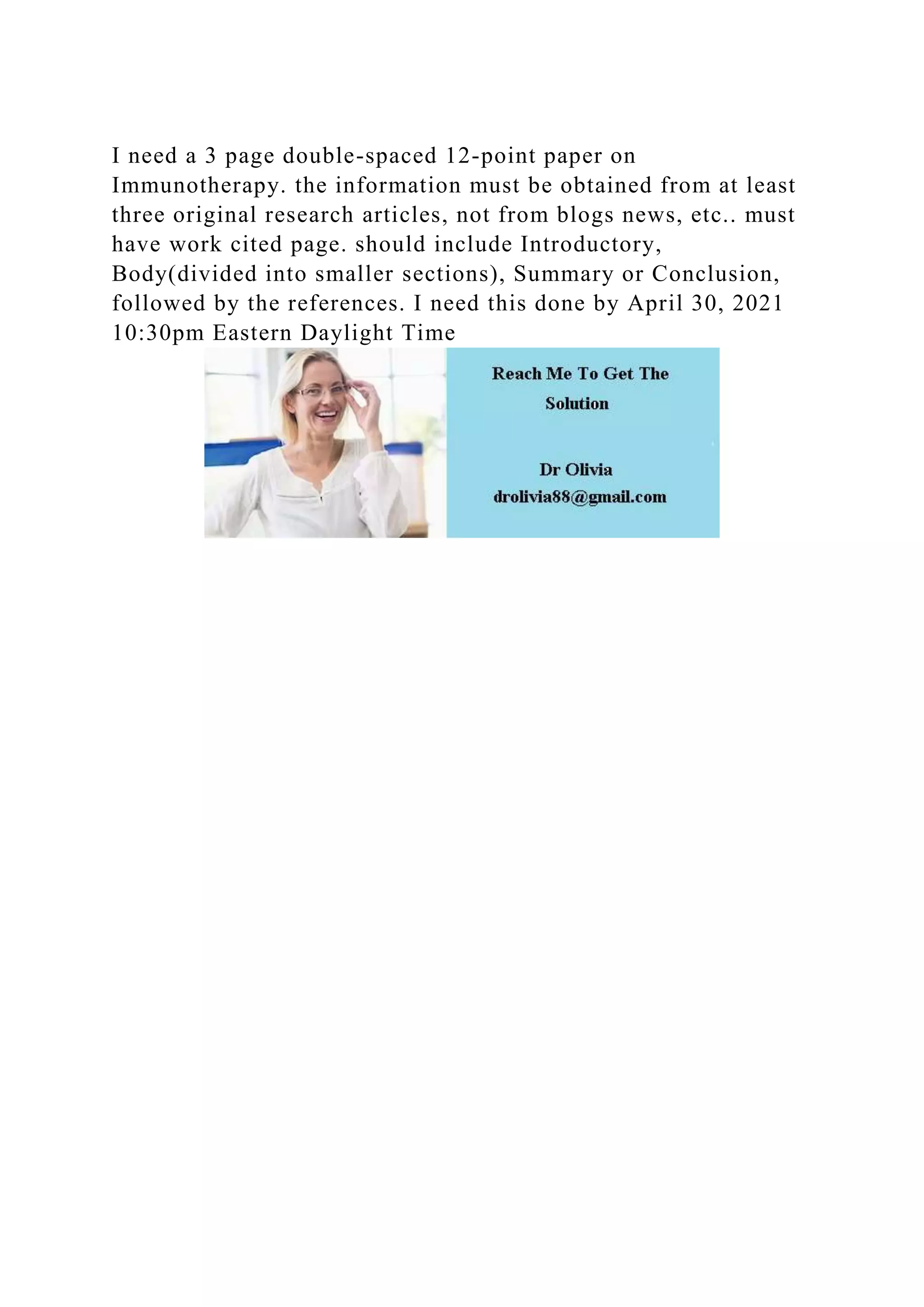 I need a 3 page double-spaced 12-point paper on Immunotherapy. the i.docx