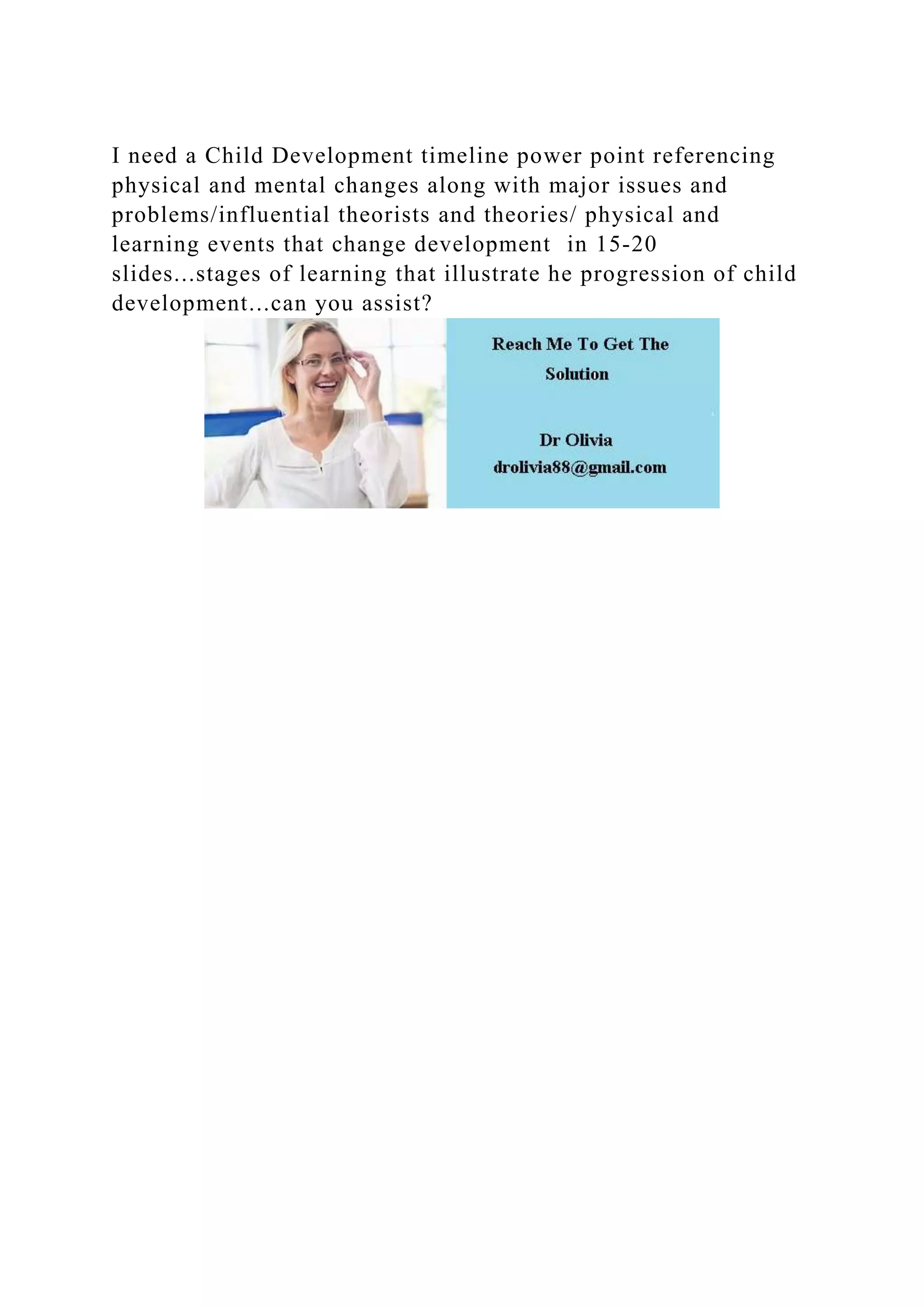 I need a Child Development timeline power point referencing physical.docx