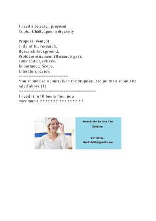 I need a research proposal Topic Challenges in diversity Prop.docx