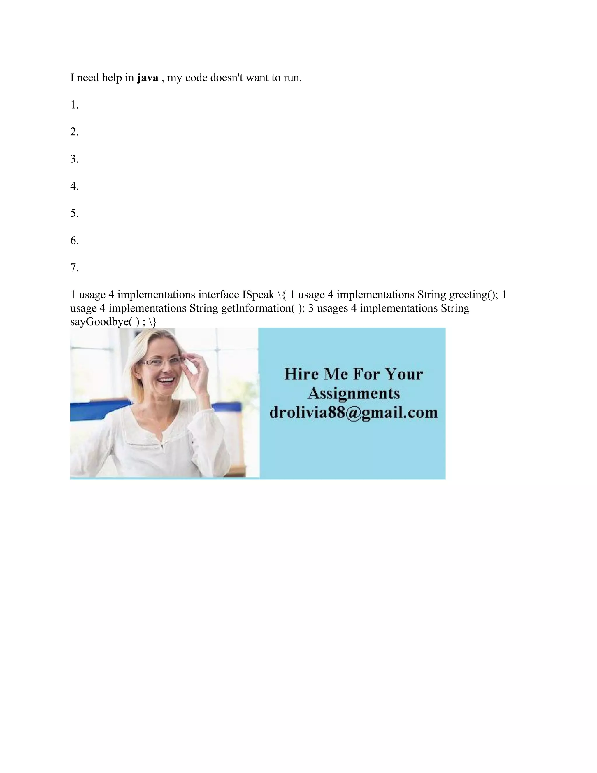 I need help in java- my code doesn't want to run- 1- 2- 3- 4- 5- 6- 7-.pdf