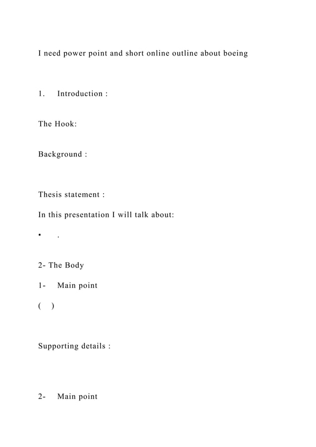 I need power point and short online outline about boeing1.I.docx