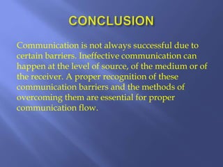 Ineffective communication is the fault of the | PPTX