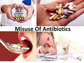 Multiple Drug Resistance and Antibiotic Misuse In English. | PPT