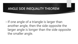 INEQUALITIES IN A TRIANGLE SIDE ANGLE RELATIONSHIP.pptx