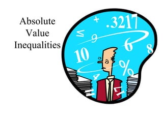 Absolute Value Inequalities | PPT