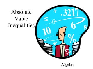 Absolute Value Inequalities | PPT