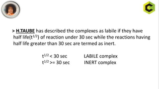 Inert and labile complexes and substitution reactions | PPTX