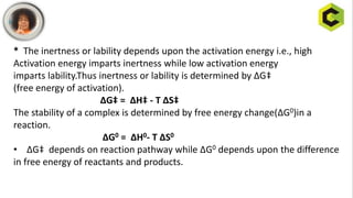 Inert and labile complexes and substitution reactions | PPTX