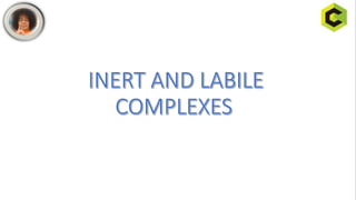 Inert and labile complexes and substitution reactions | PPTX