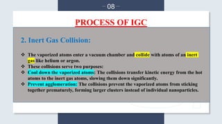 inert gas condensation synthesis of nanomaterial in physical method | PPTX