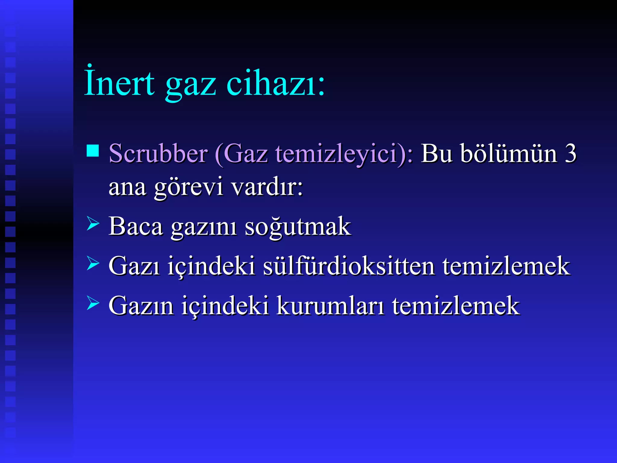Inert gaz sistemig | PPT