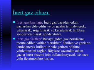 Inert gaz sistemig | PPT