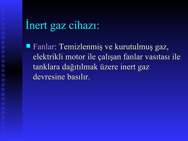 Inert gaz sistemig | PPT