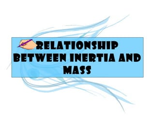 FORCE & MOTION (Inertia) FORM 4 | PPT