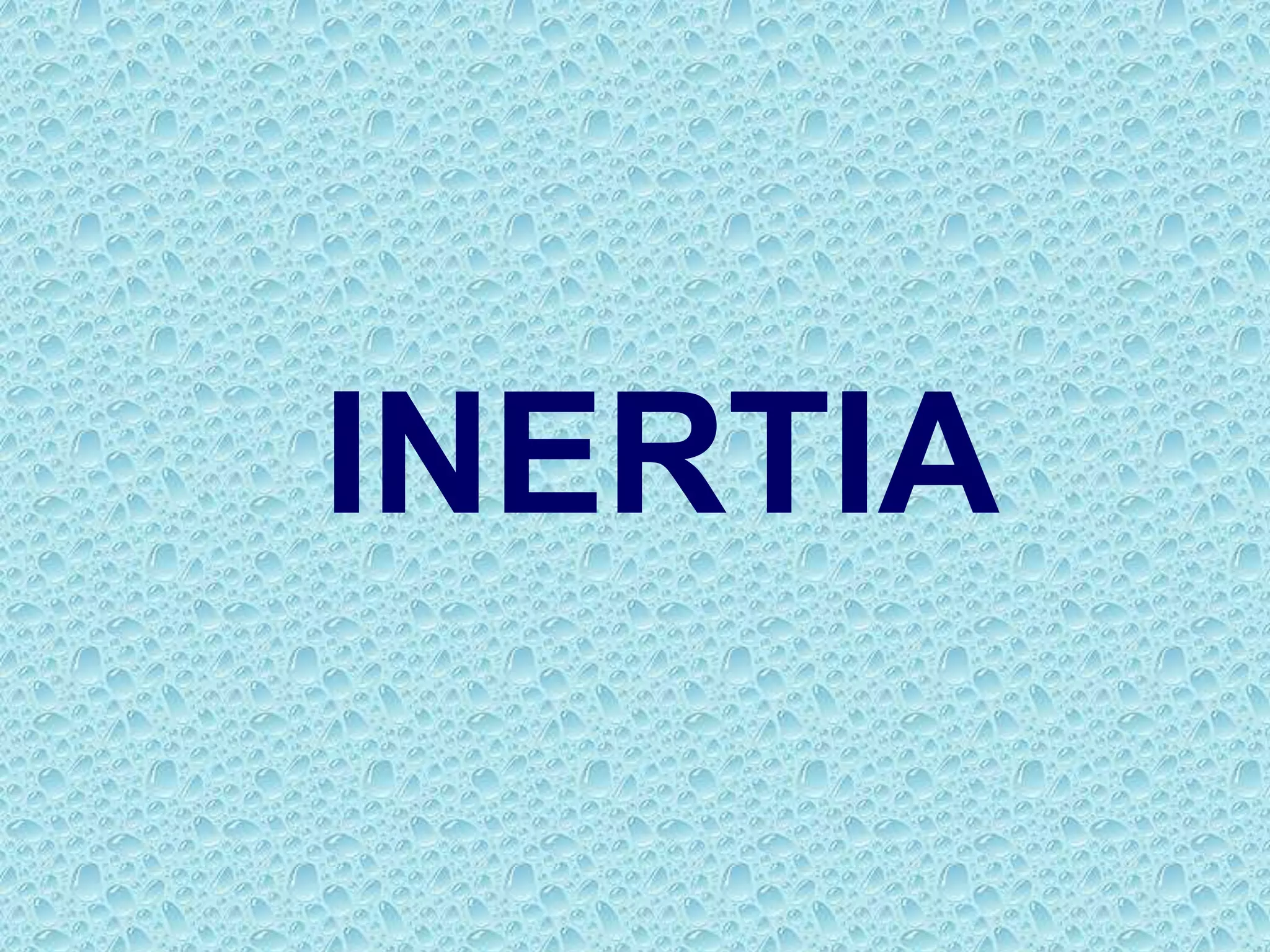 Inertia | PPTX