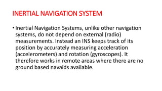 INERTIAL NAVVIGATION SYSTEM.pptx
