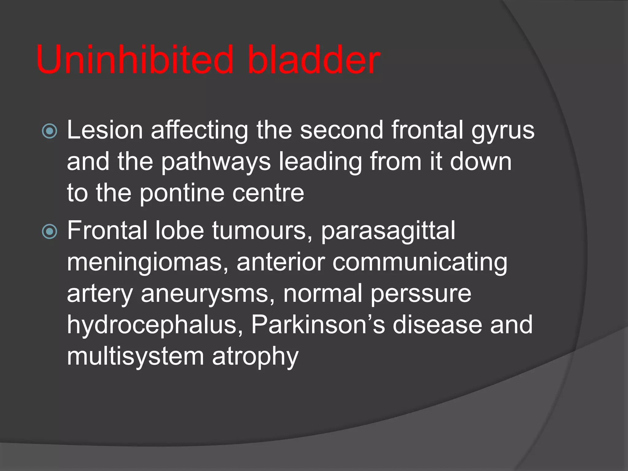 bladder and its dysfunction | PPTX