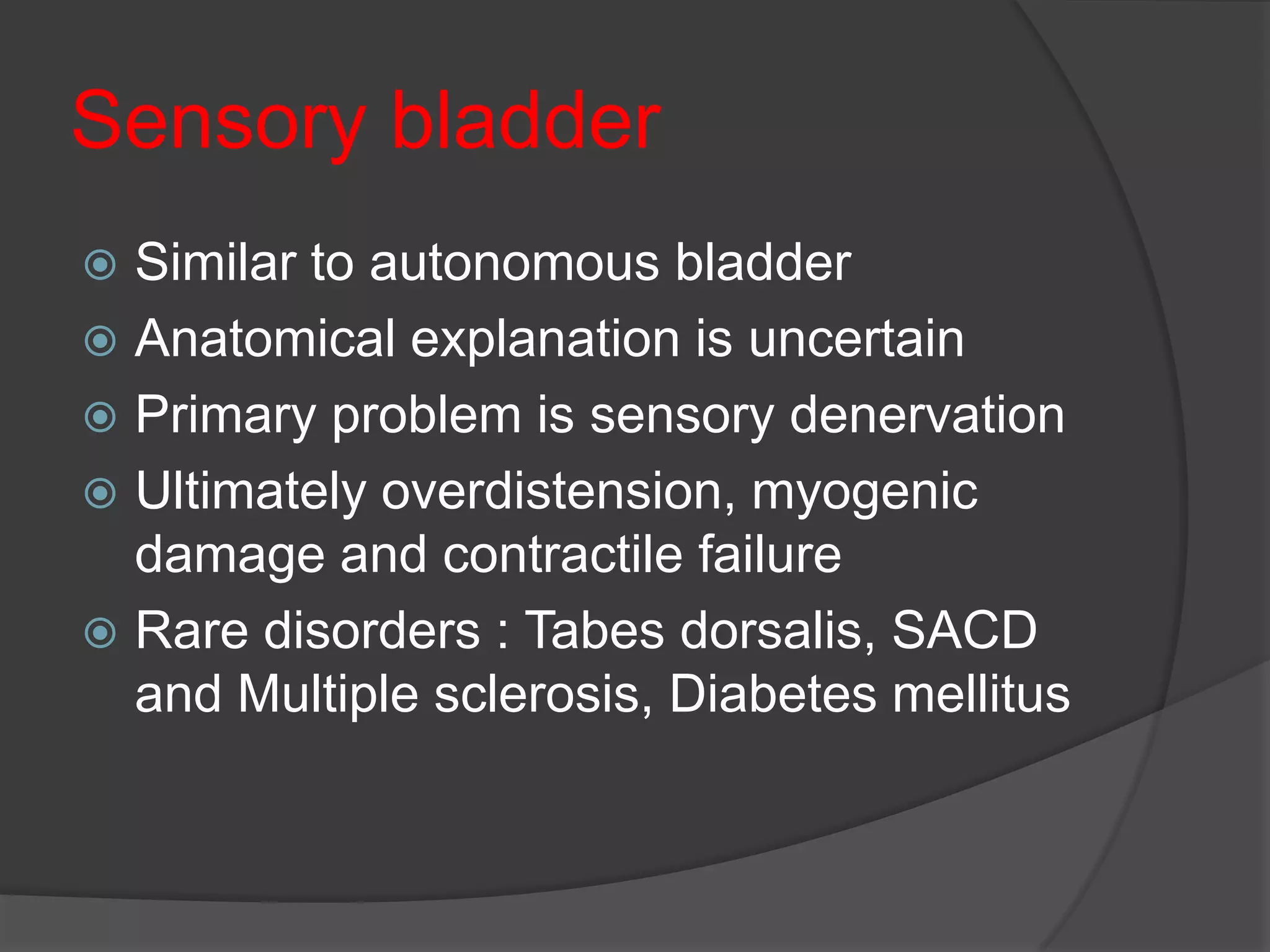 bladder and its dysfunction | PPTX