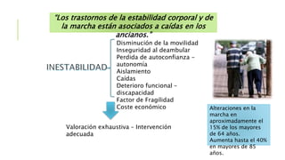 Inestabilidad, alteraciã“n de la marcha y caã das | PPTX