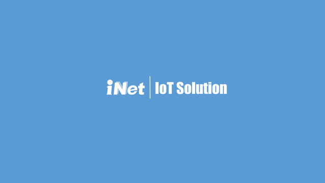 iNet-IoT company introduction | PPT