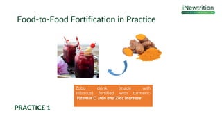 iNewtrition Food to Food Fortification | PPT