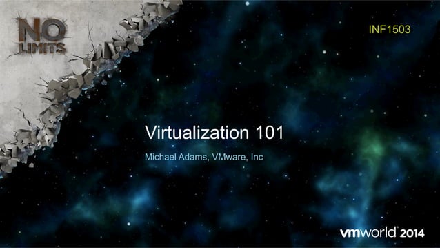 VMworld 2014: Virtualization 101 | PDF