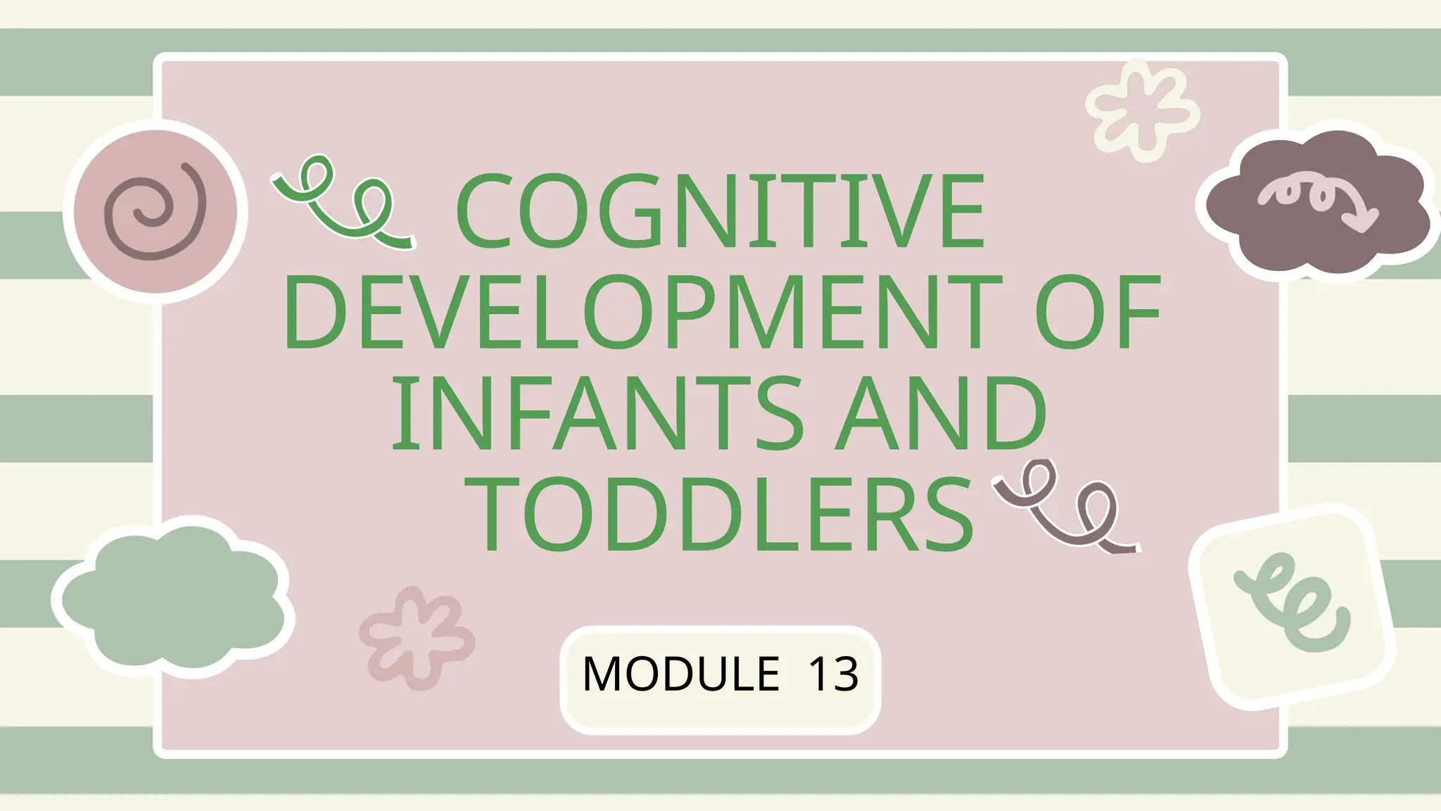 infancy-and-toddlerhood. On how to care for a childpptx | PPTX