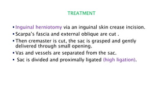 Infantile inguinoscrotal swelling | PPTX