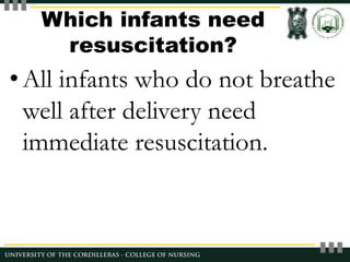 How to do infant resuscitation and what is the proper | PPTX