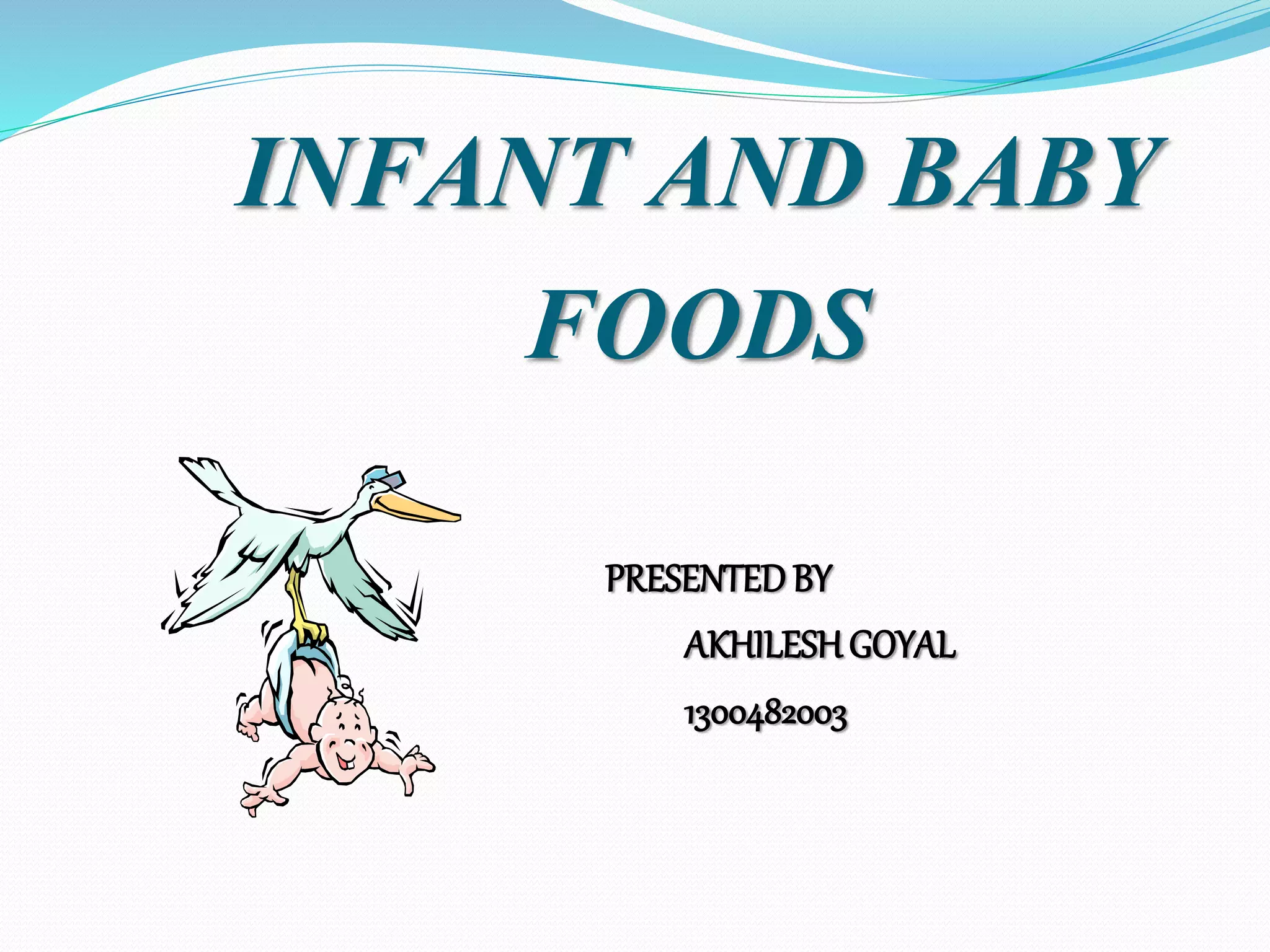 Infant and baby foods | PPTX