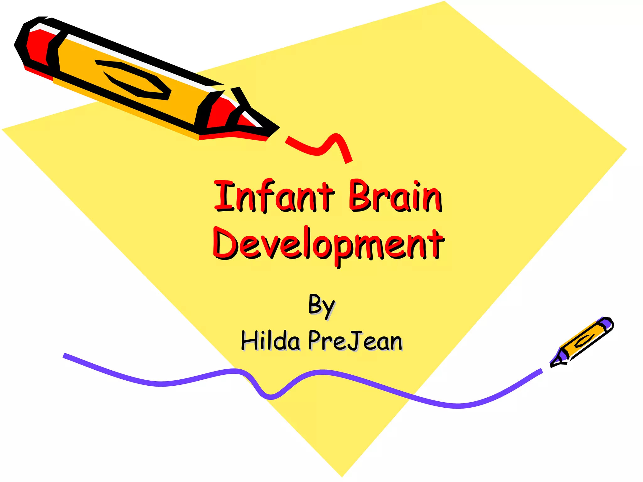 Infant Brain Development | PPT | Parenting Babies and Toddlers | Parenting
