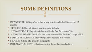 INFANTICIDE-FORENSIC MEDICINE AND MEDICOLEGAL ASPECTS | PPTX