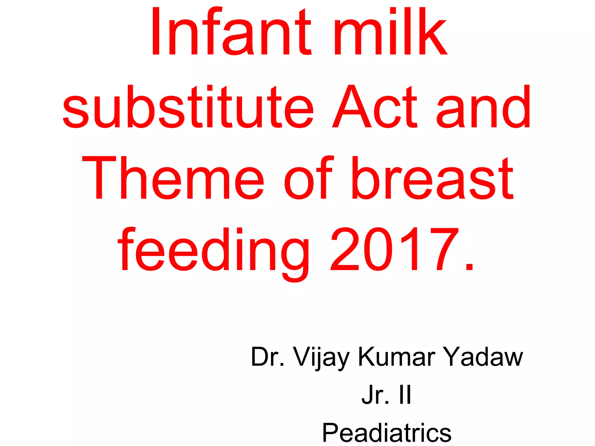 Infant milk substitute act | PPTX