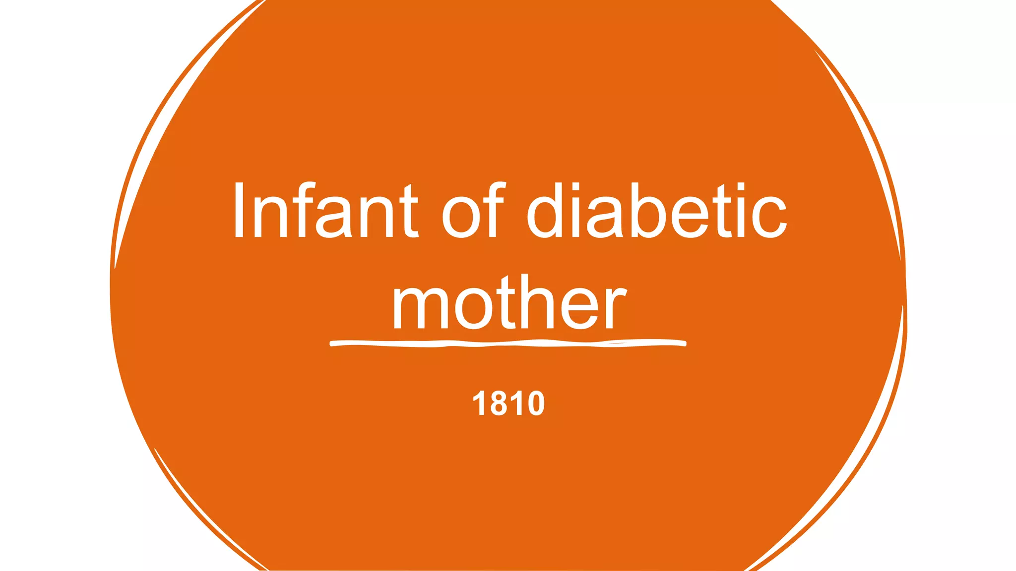 Infant of diabetic mother | PPTX