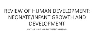 INFANTS GROWTH AND DEVELOPMENT - MEDICAL-SURGICAL NURSING.pptx