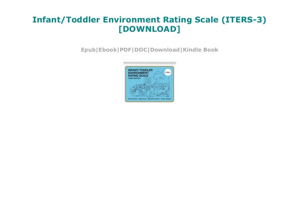 Infant/Toddler Environment Rating Scale (ITERS-3) [DOWNLOAD]
