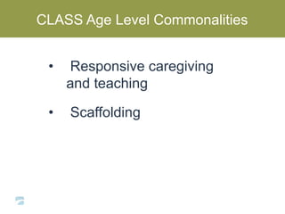 The CLASS Measure: Infants, Toddlers, and Effective Interactions | PPTX