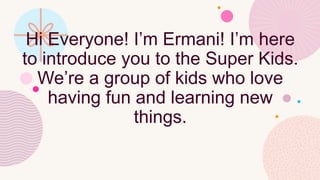 Infant Variety Show on SuperKids Program | PPT