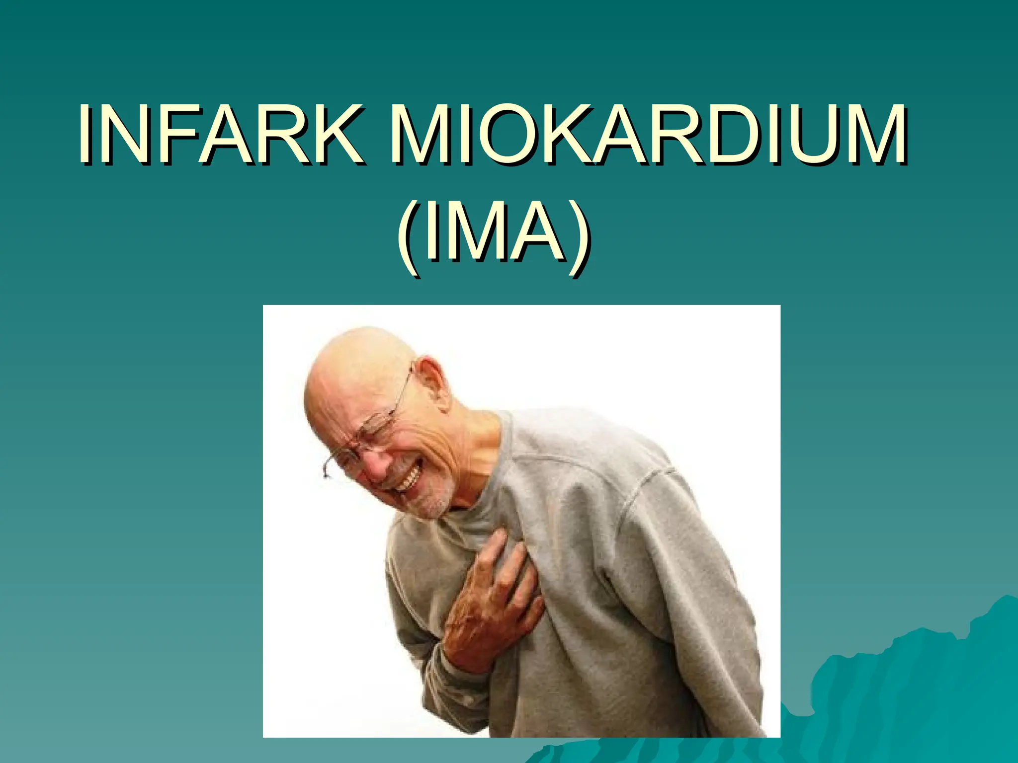 KONSEP INFARK MIOKARDIUM DAN PENATALAKSANAANNYA | PPT