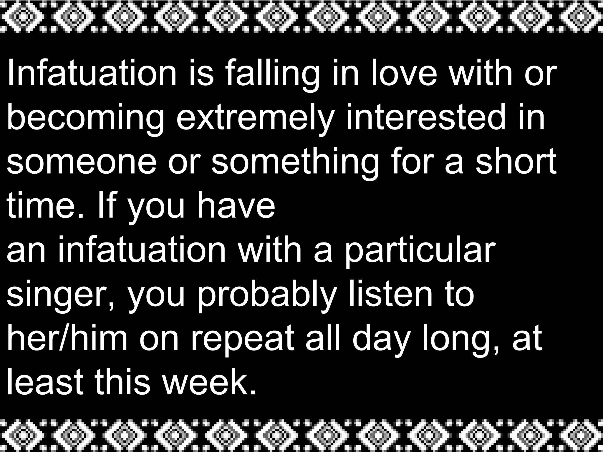 Infatuation vs love | PPT