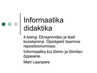 Informaatika didaktika 4: õppevara koostamine, lõiming | PPT