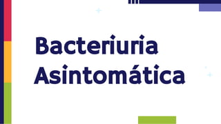 Infección de Vías Urinarias y Embarazo.pptx